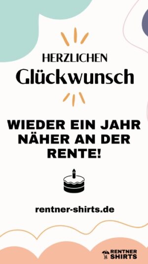 Herzlichen Glückwunsch zur Rente - 10 Bilder